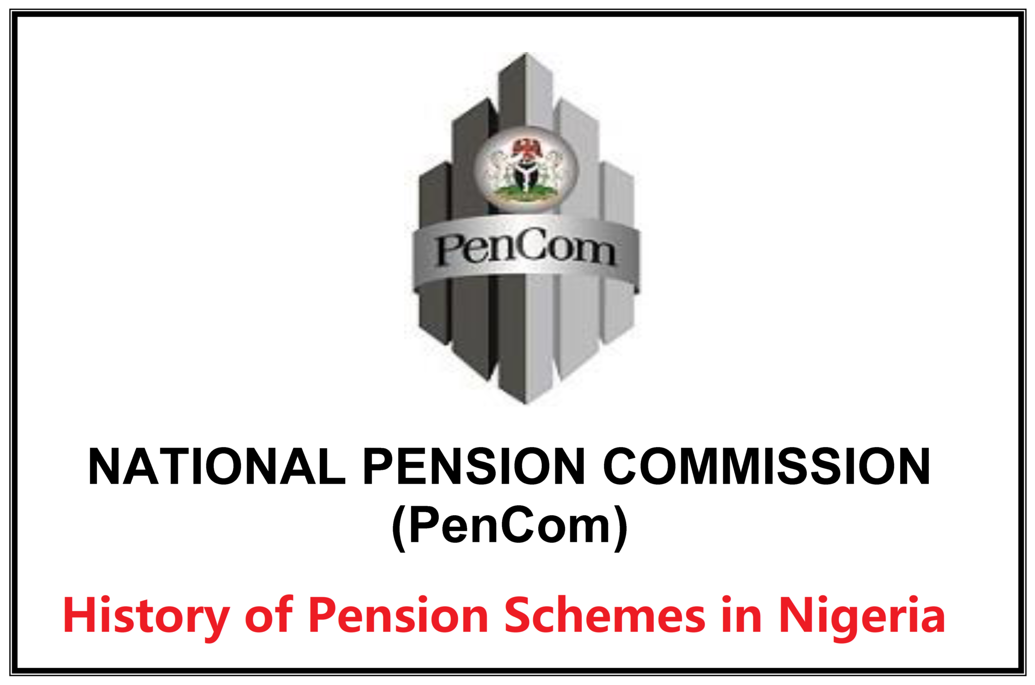 History Of Pension Schemes In Nigeria PensionNigeria History Of Pension Schemes In Nigeria PensionNigeria